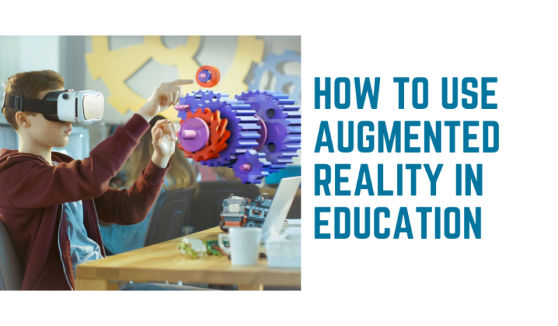 how to use Augmented reality in classroom? - Thinkerator